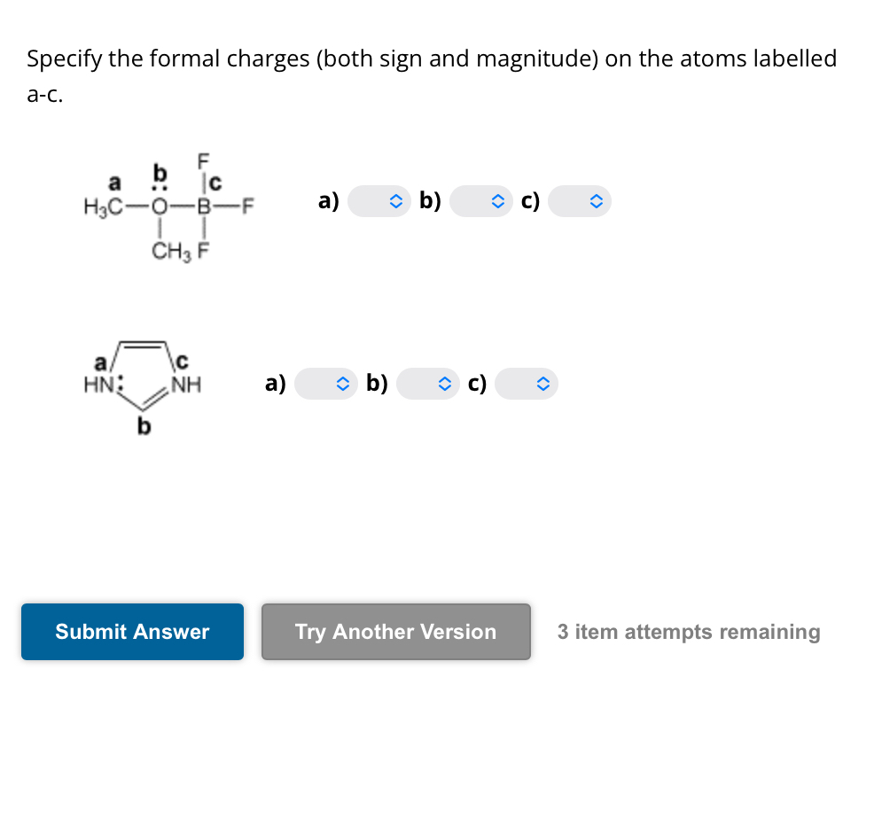 Solved Specify the formal charges (both sign and magnitude) | Chegg.com