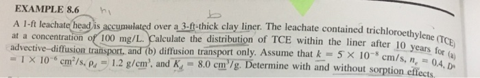 EXAMPLE 8.6h A 1-ft leachate head is at a | Chegg.com