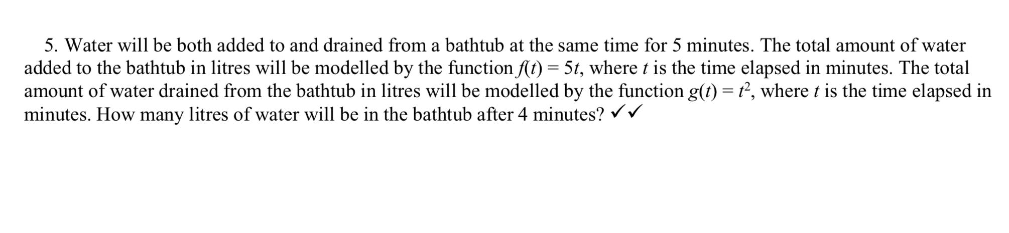 Solved 5. Water will be both added to and drained from a | Chegg.com