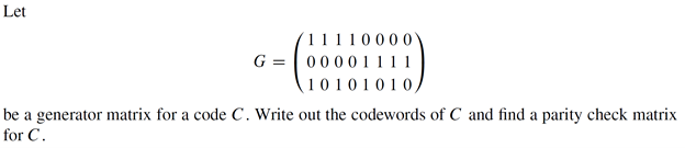 Solved Let 11110000 G= 00001111 10101010 be a generator | Chegg.com