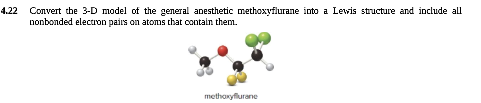 Solved 22 Convert the 3-D model of the general anesthetic | Chegg.com