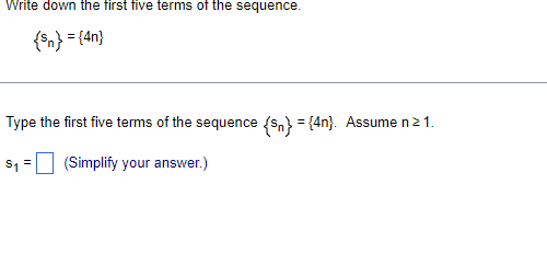 Solved Write down the first five terms of the sequence. | Chegg.com