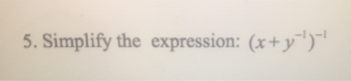 Solved 5. Simplify the expression: (x+y') | Chegg.com