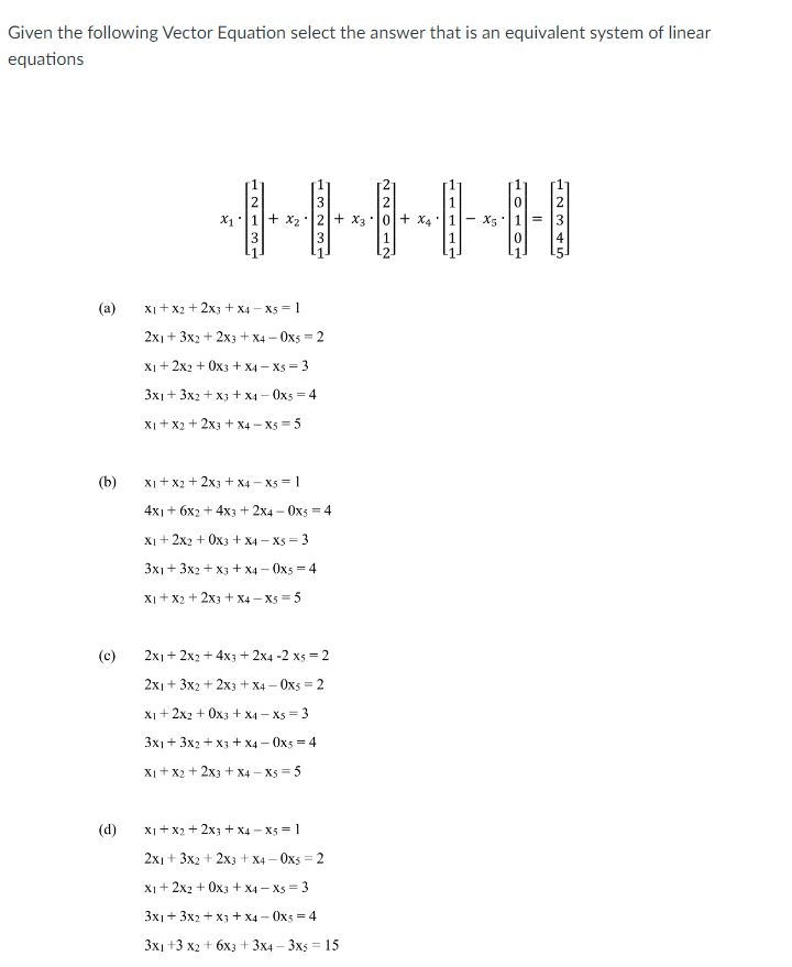 Solved Given the following Vector Equation select the answer | Chegg.com