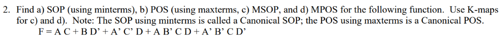 Solved 2. Find a) SOP (using minterms), b) POS (using | Chegg.com