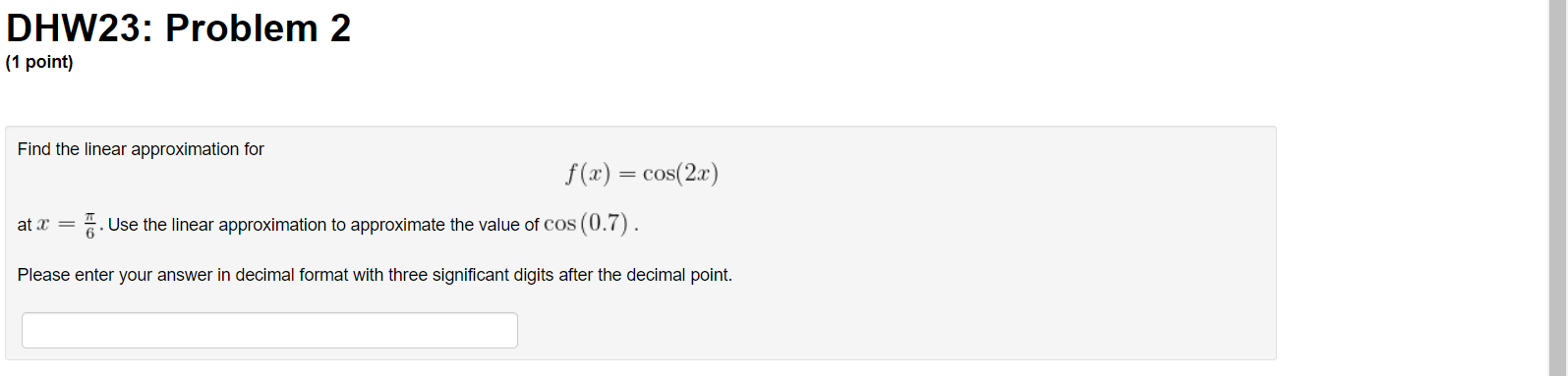 Solved Find the linear approximation for f(x)=cos(2x) at | Chegg.com