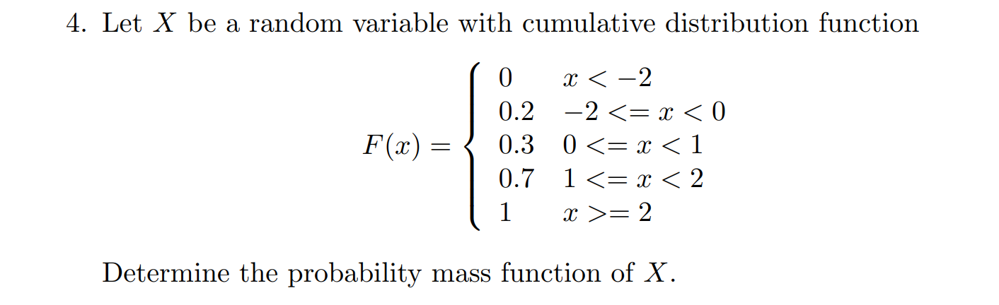 Solved 4. Let X be a random variable with cumulative | Chegg.com