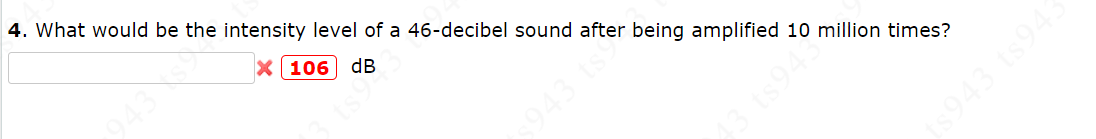 Solved 4. What would be the intensity level of a 46 -decibel | Chegg.com