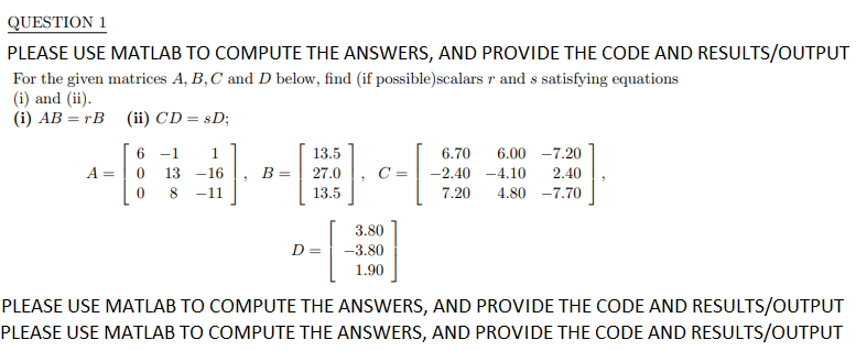 Solved Question 1 Please Use Matlab To Compute The Answers 