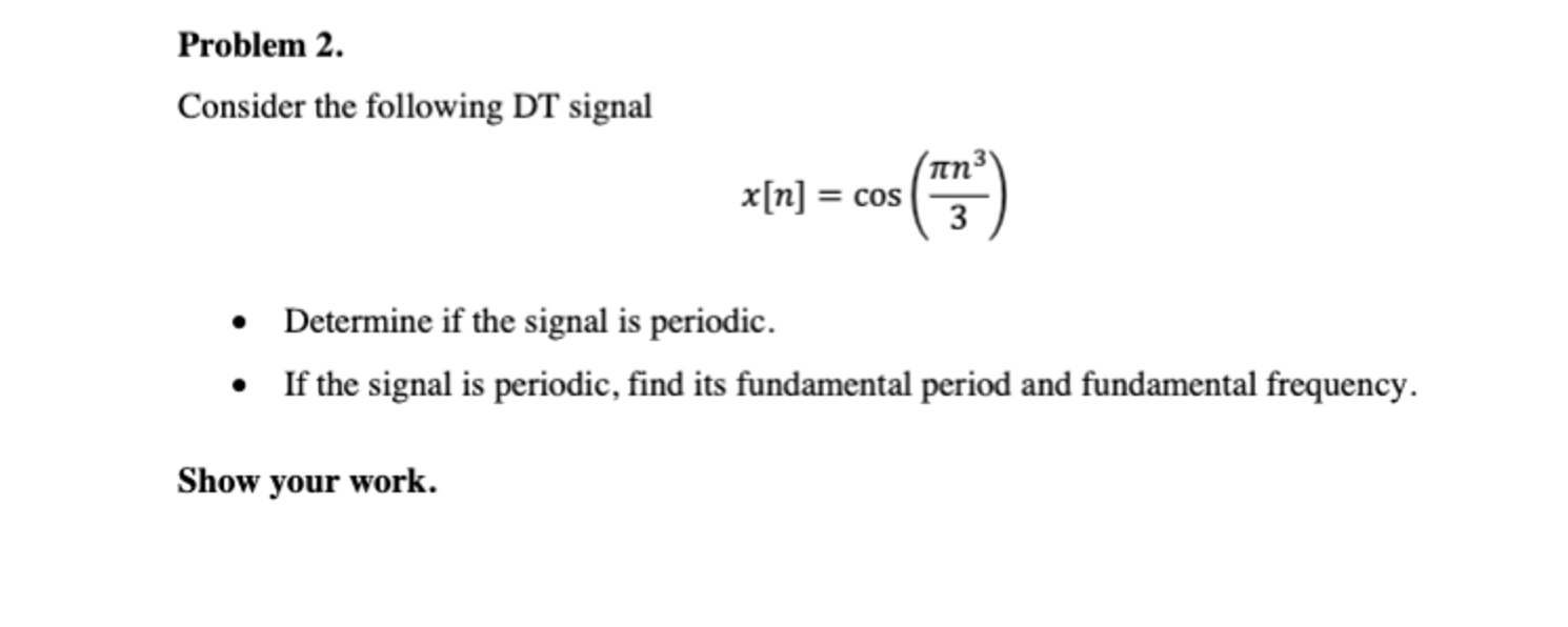 Solved Problem 2.Consider the following DT | Chegg.com