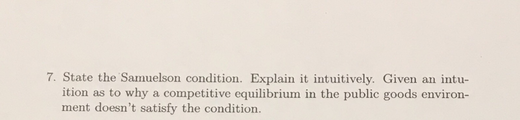 Solved 7. State the Samuelson condition. Explain it | Chegg.com