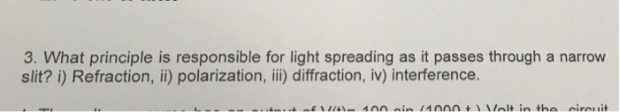 Solved 3. What principle is responsible for light spreading | Chegg.com