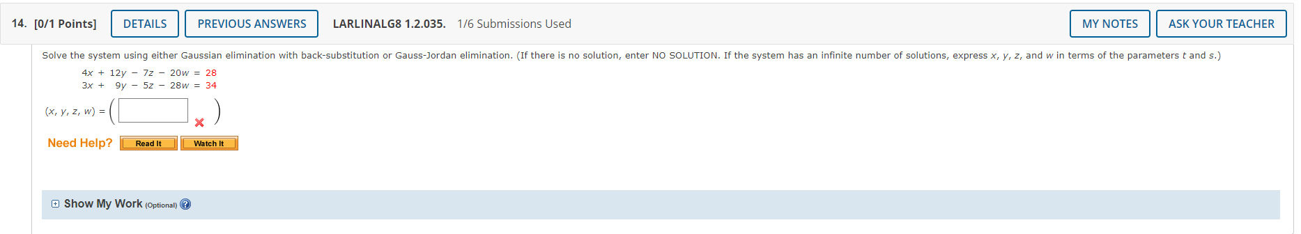 Solved 4x+12y−7z−20w=28 3x+9y−5z−28w=34 (x,y,z,w)=(x) | Chegg.com