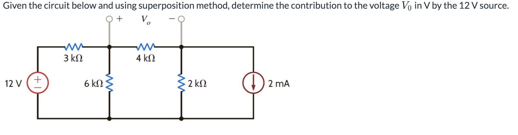 Solved Given the circuit below and using superposition | Chegg.com