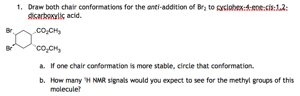 Solved 1. Draw both chair conformations for the | Chegg.com