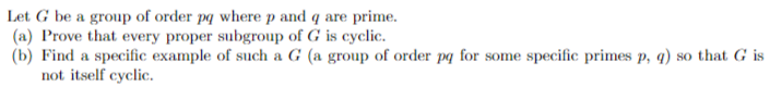 Solved Let G ﻿be a group of order pq ﻿where p ﻿and q ﻿are | Chegg.com