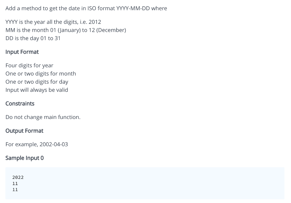 Solved Add a method to get the date in ISO format YYYY-MM-DD | Chegg.com