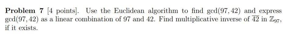 Solved Problem 7 [4 points]. Use the Euclidean algorithm to | Chegg.com