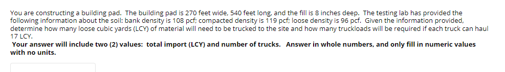 Solved You are constructing a building pad. The building pad | Chegg.com