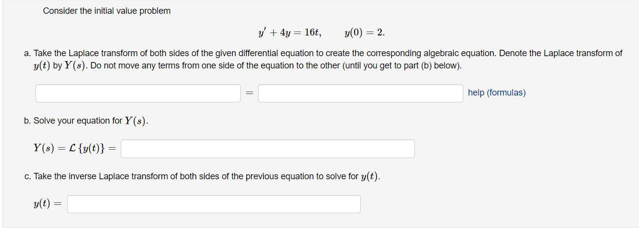 Solved Consider the initial value problem y' + 4y = 16t, | Chegg.com