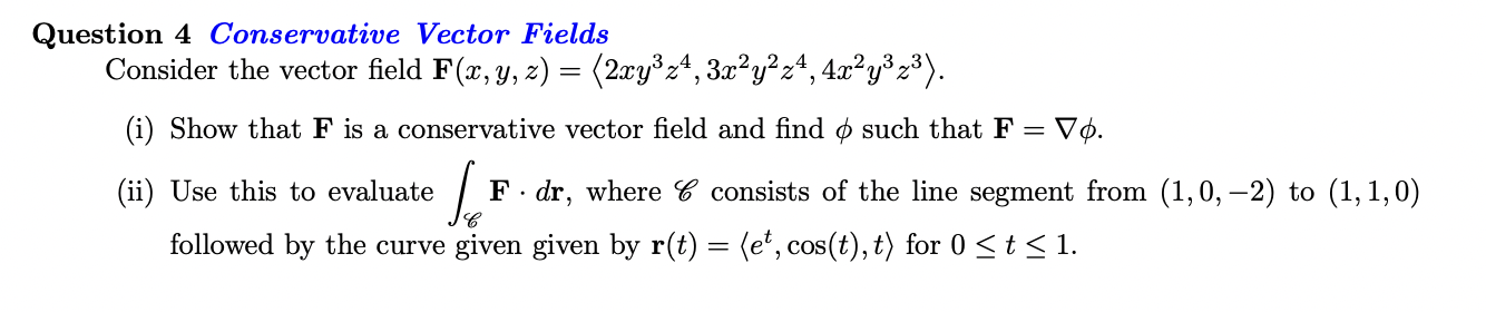Solved Question 4 Conservative Vector Fields Consider the | Chegg.com