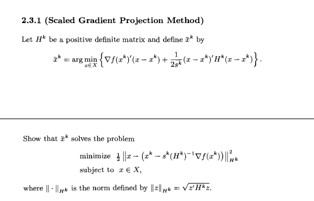 2.3.1 (Scaled Gradient Projection Method) Let H* be a | Chegg.com