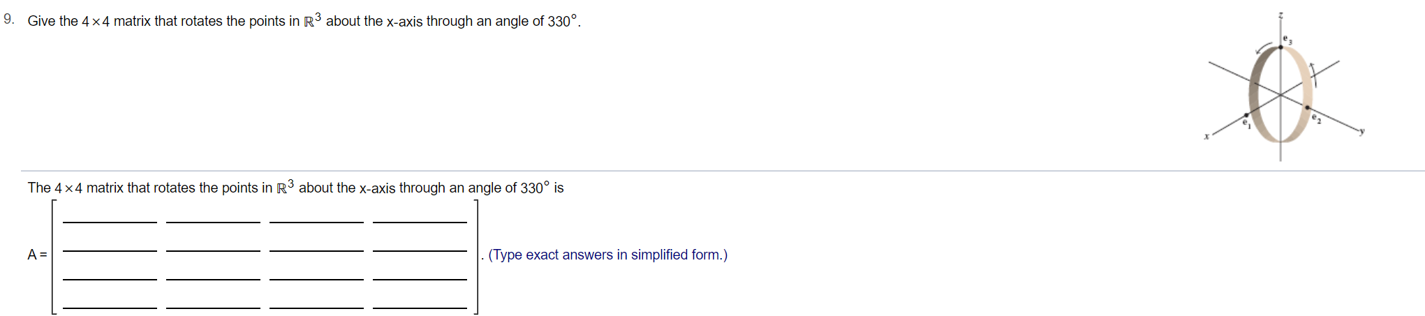 Solved 9. Give the 4x4 matrix that rotates the points in R3 | Chegg.com