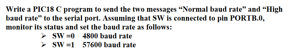 Solved Write the C code for the PIC model PIC16F877A. Use | Chegg.com