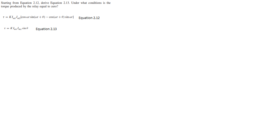 Solved Starting from Equation 2.12, derive Equation 2.13. | Chegg.com