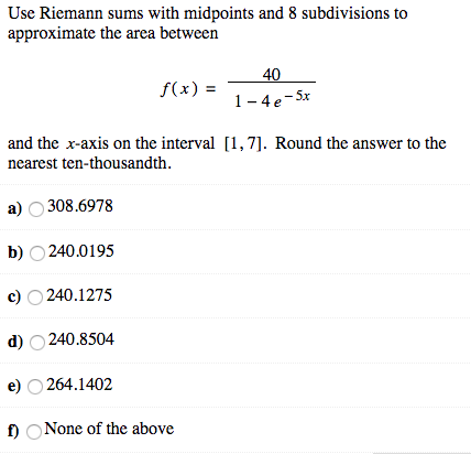 Solved Use Riemann sums with midpoints and 8 subdivisions to | Chegg.com