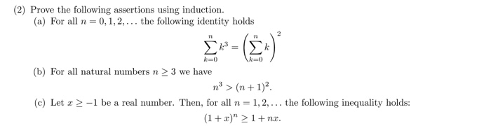Solved (2) Prove the following assertions using induction | Chegg.com Solved (2) Prove the following assertions using induction | Chegg.com