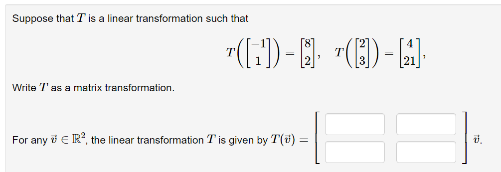 Solved Suppose that T is a linear transformation such that | Chegg.com