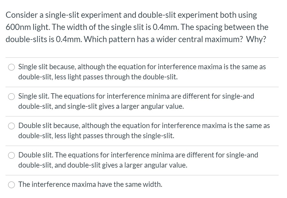 Solved Consider a single-slit experiment and double-slit | Chegg.com