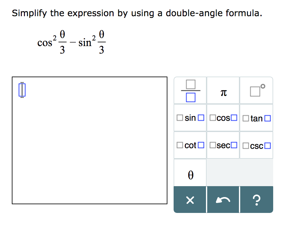 Solved Simplify the expression by using a double-angle | Chegg.com