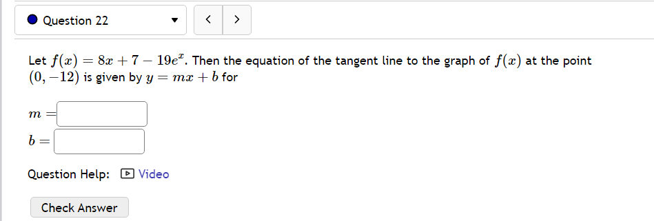 Solved Let f(x)=8x+7−19ex. Then the equation of the tangent | Chegg.com