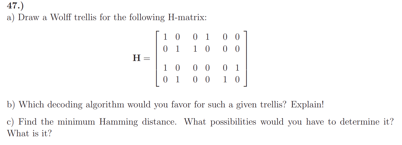 47.) a) Draw a Wolff trellis for the following | Chegg.com