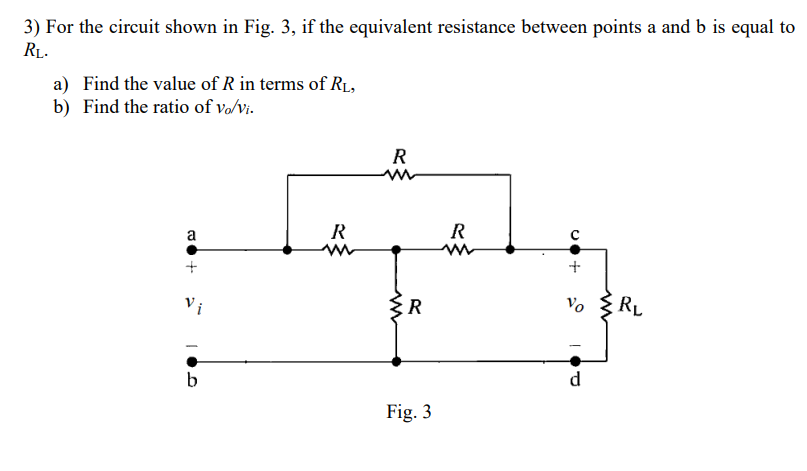 Solved 3) For the circuit shown in Fig. 3, if the equivalent | Chegg.com