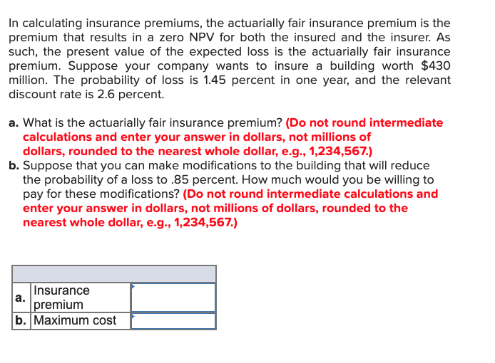 Solved In calculating insurance premiums, the actuarially | Chegg.com