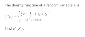 Solved The density function of a random variable x | Chegg.com