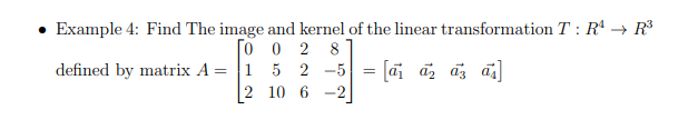 Solved - Example 2: Find a transformation which has kernel | Chegg.com