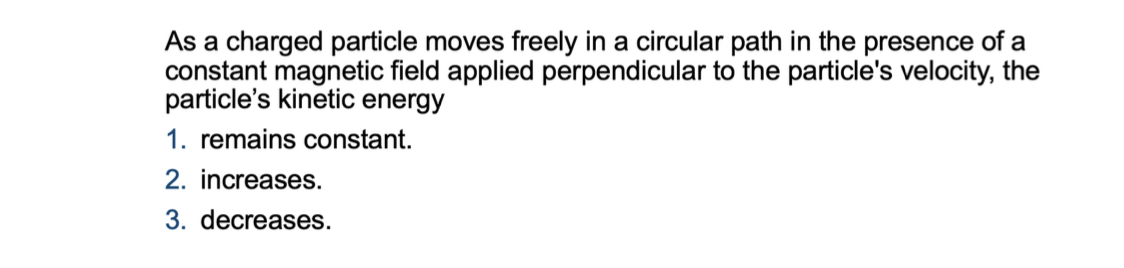 Solved As a charged particle moves freely in a circular path | Chegg.com