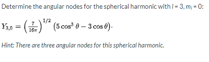 Solved Determine the angular nodes for the spherical | Chegg.com