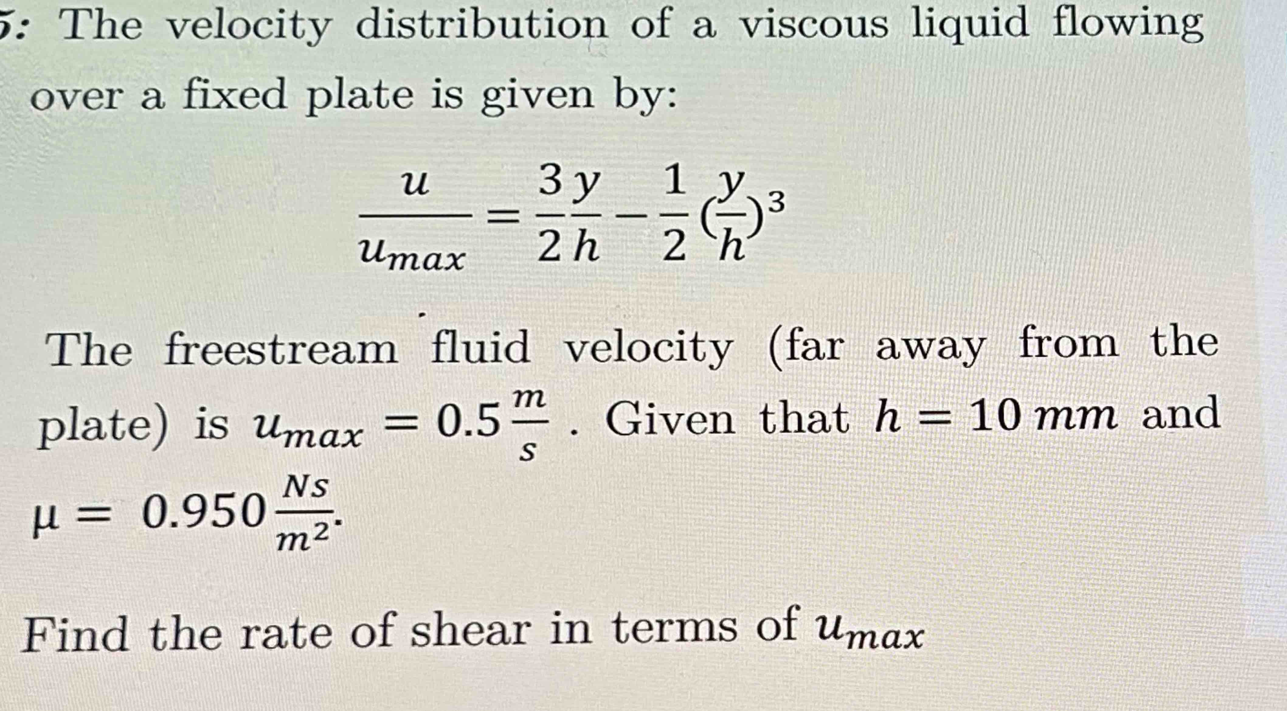 Solved : The velocity distribution of a viscous liquid | Chegg.com