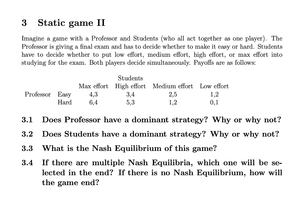 Solved 3 Static game II Imagine a game with a Professor and | Chegg.com