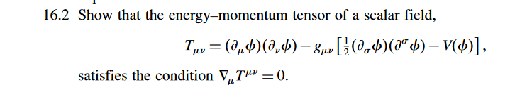 Solved 6.2 Show that the energy-momentum tensor of a scalar | Chegg.com