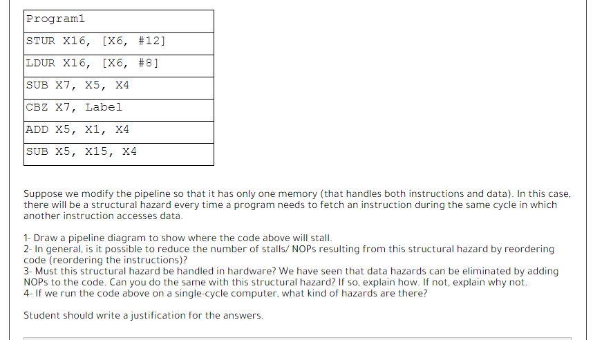 Solved Programi STUR X16, [X6, #12] LDUR X16, [X6, #8] SUB | Chegg.com