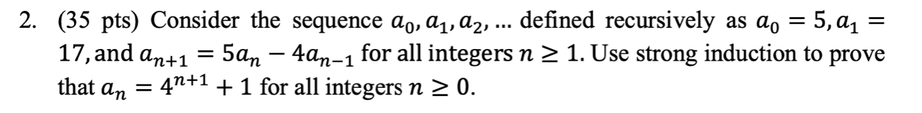 Solved 2. (35 pts) Consider the sequence a0,a1,a2,… defined | Chegg.com