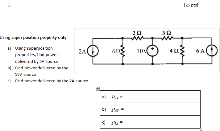 Solved [25 pts] [25 pts] Using super position property only | Chegg.com