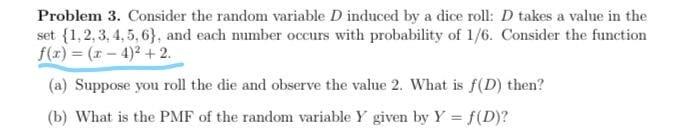 Solved Problem 3. Consider the random variable D induced by | Chegg.com