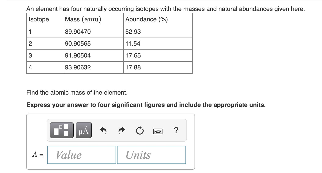 Solved An element has four naturally occurring isotopes with | Chegg.com